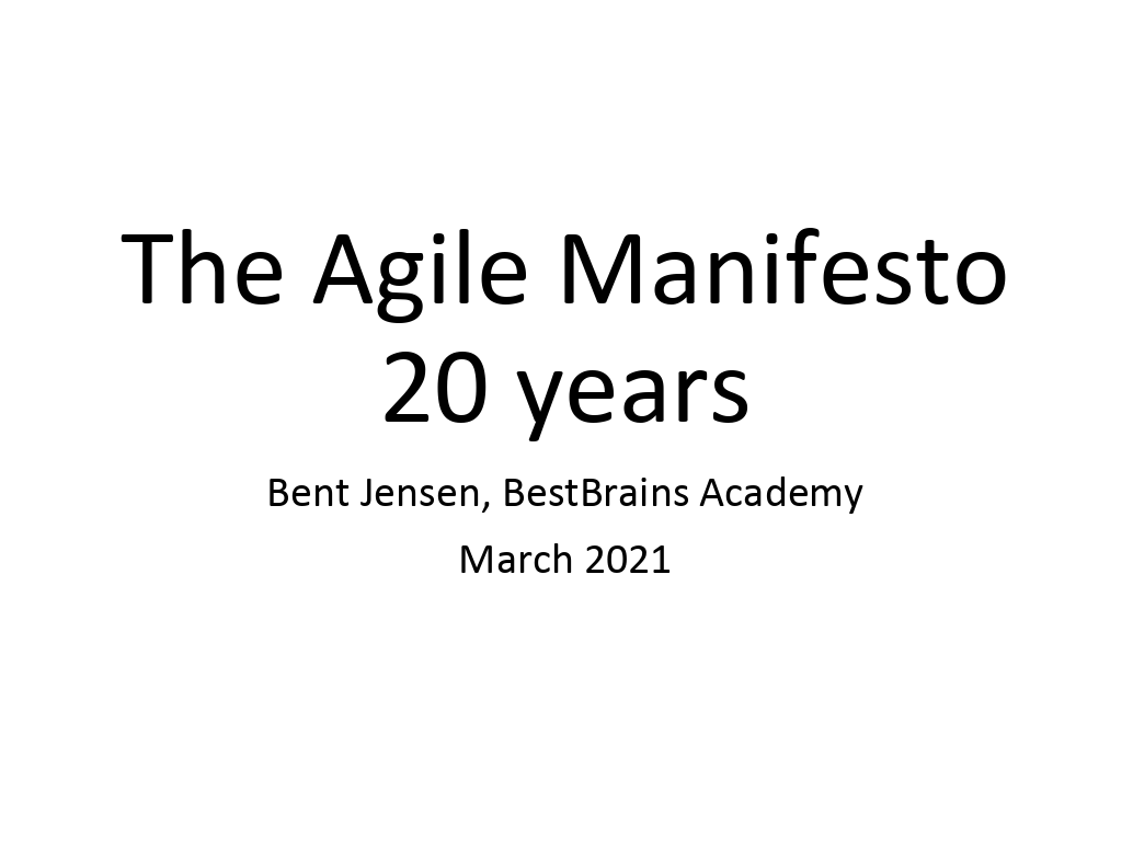The Agile Manifesto - 20 years later - Happy. birthday